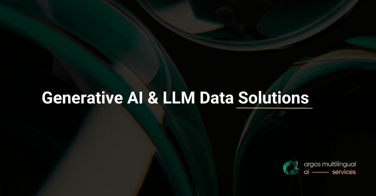 Generative AI & LLM Data Solutions